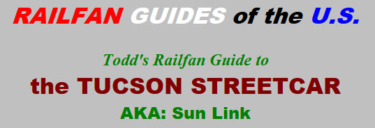 Sunlink Railfan Guide - Tucson AZ