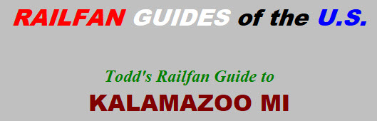 Kalamazoo MI Railfan Guide