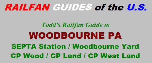 Woodbourne PA Railfan Guide