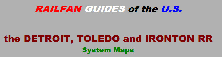 the Detroit, Toledo & Ironton RR System Map