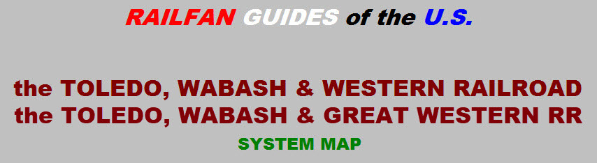 the Toledo, Wabash & Western RR System Map