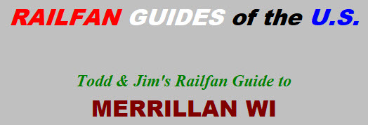 Merrillan WI Railfan Guide