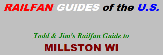 Millston WI Railfan Guide